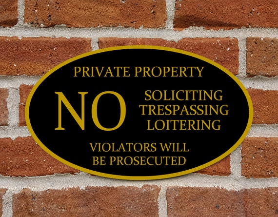 Private Property Sign No Soliciting Trespassing Loitering