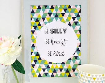 Be Silly Be Honest Be Kind Vinyl Decal Sticker 10 x