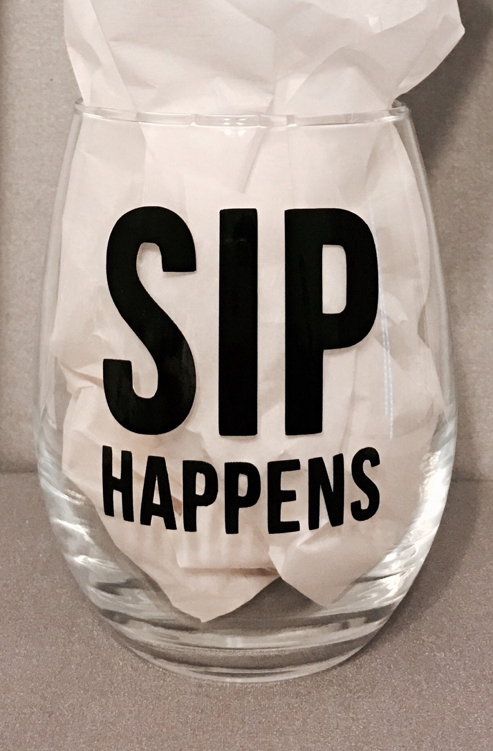 Sip Happens Wine Glass Stemless Wine Glass Wine Glasses