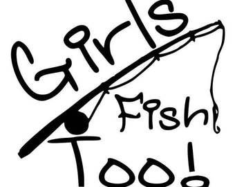 Girls fish too | Etsy