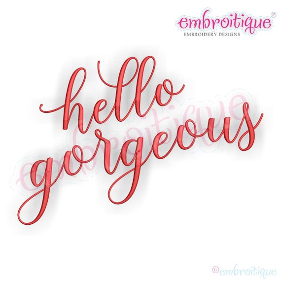 Hello Gorgeous in Calligraphy Script Love Valentine Wedding