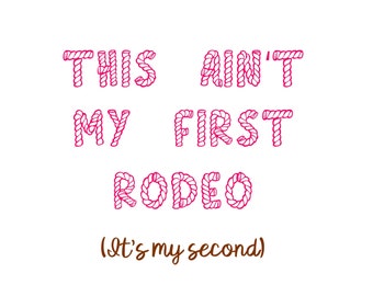 Ain't my first rodeo | Etsy