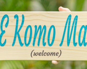 E komo mai sign | Etsy