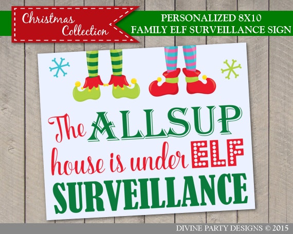 PERSONALIZED Printable 8x10 Family This House is Under Elf Surveillance ...