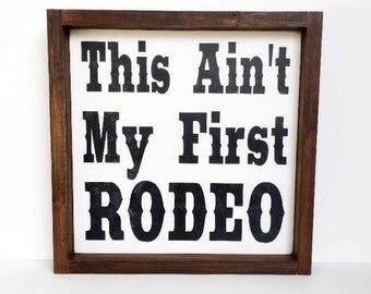 Ain't my first rodeo | Etsy