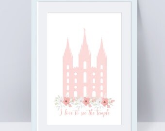 I Love to See the Temple LDS Digital Wall Art Print