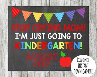 First day of school sign Stop crying mom chalkboard sign