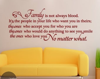 Family isn't always blood vinyl wall decal