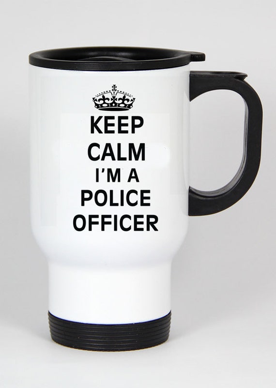 Travel Coffee Mug Police Officer Coffee Cup Keep Calm