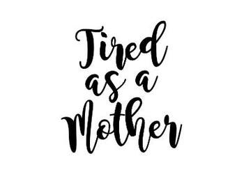 Tired mom decal | Etsy