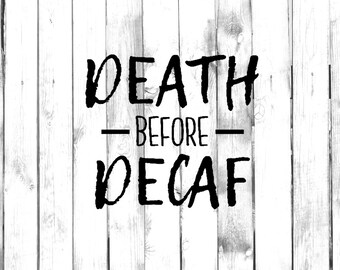 Death before decaf | Etsy