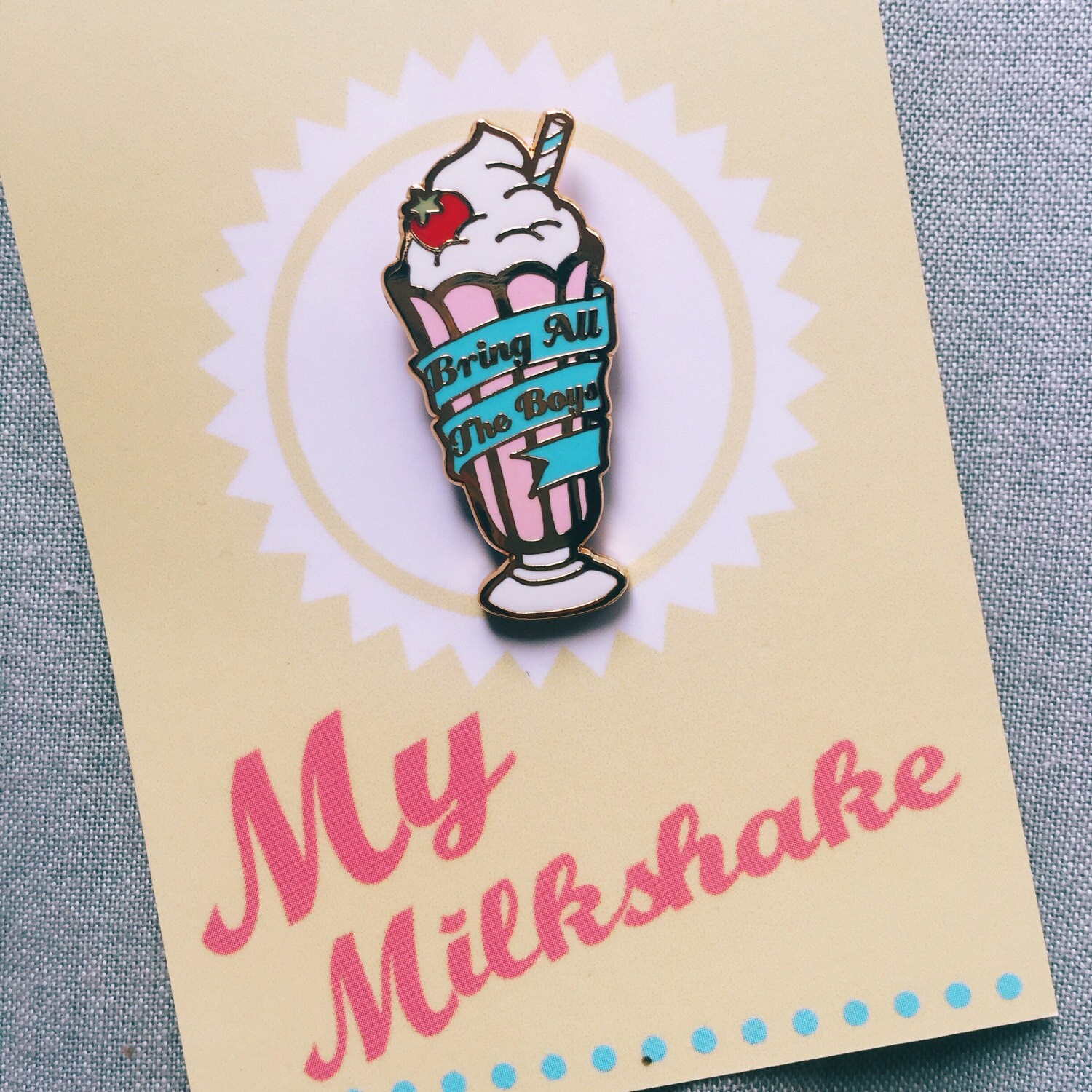 My Milkshake enamel pin