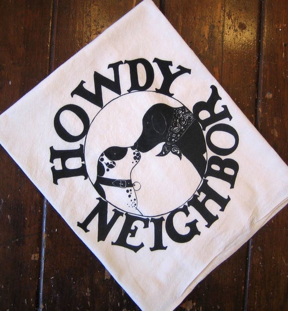 Howdy Neighbor Friendly Greeting Kitchen Towel