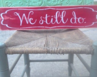We still do sign | Etsy