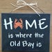 Home Is Where The Old Bay Is - Maryland Blue Crab Sign by ...