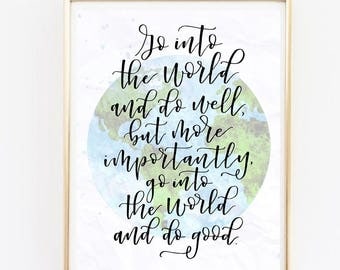 Go Out Into the World and Do GOOD quote Rubber Stamp 321