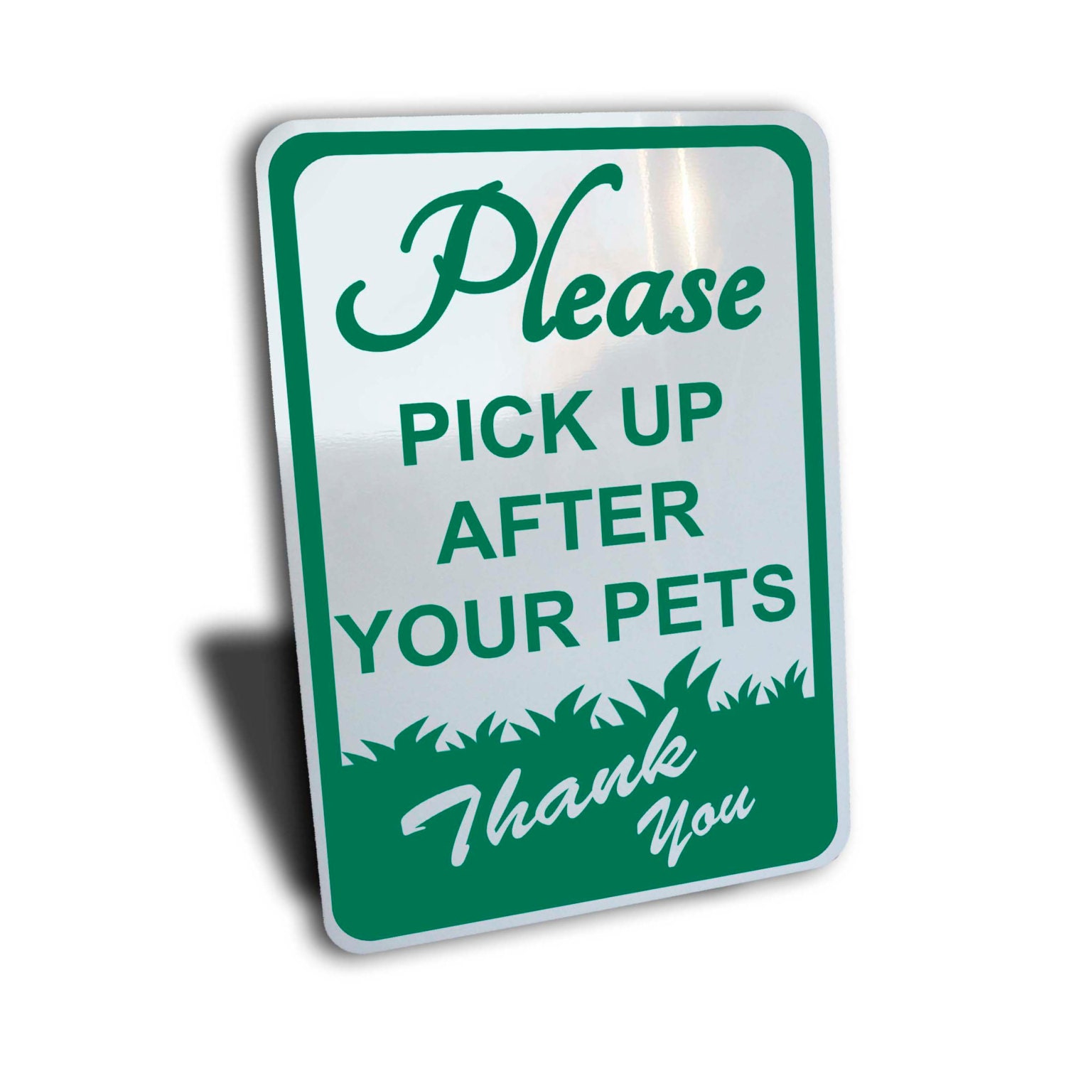 Please Pick up after your Pets sign ALUMINUM green 7
