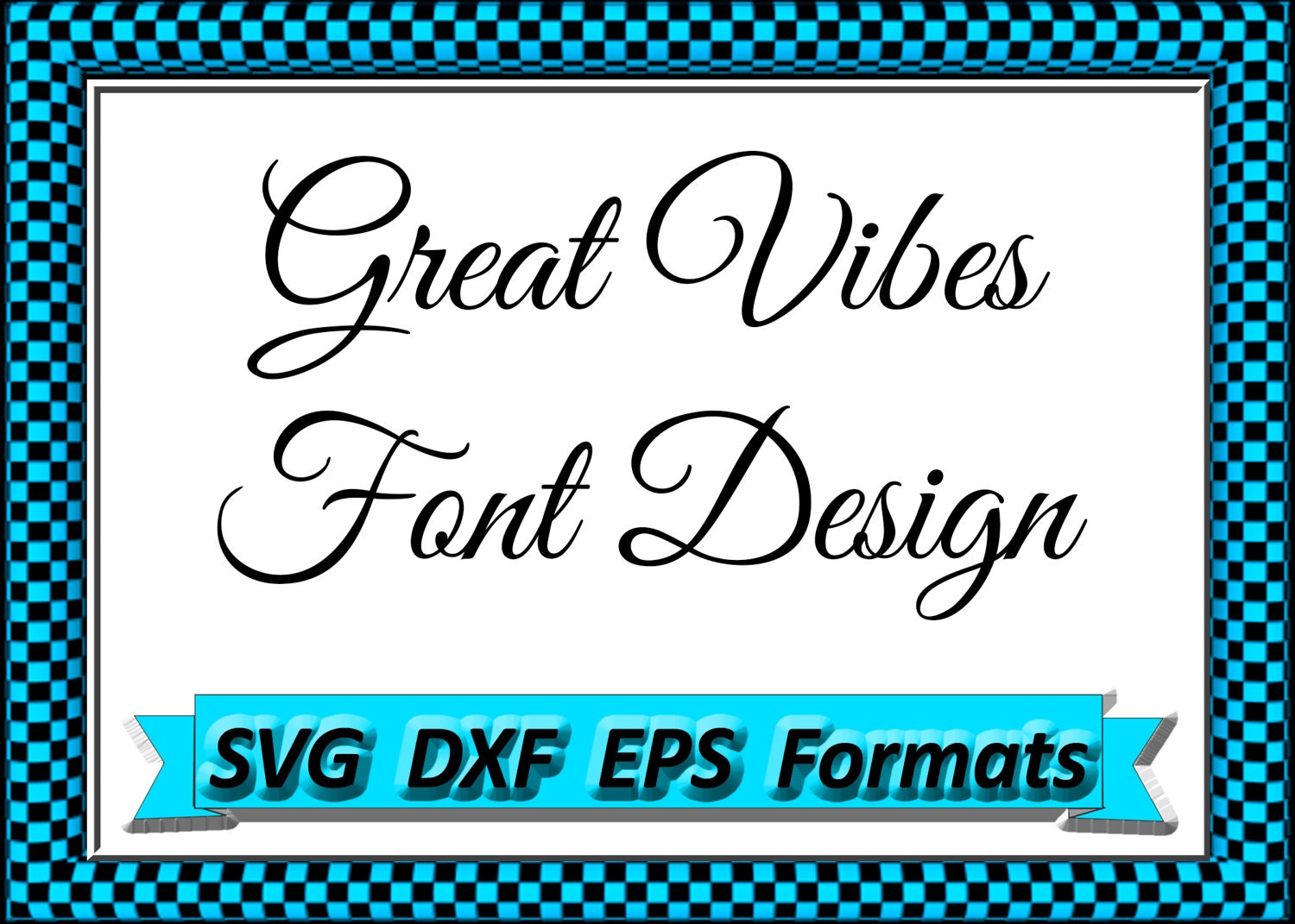 Great Vibes Font Design Files For Use With Your Silhouette