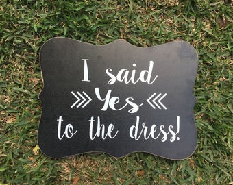 Say yes to the dress signs | Etsy