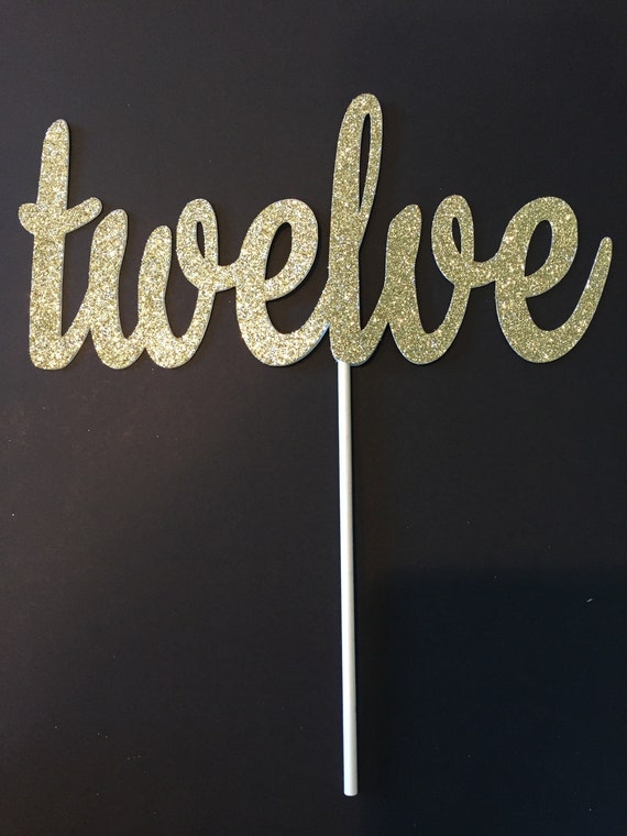 Twelve Cake Topper 12th Birthday Cake Topper 12th Cake