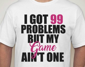99 problems shirt | Etsy