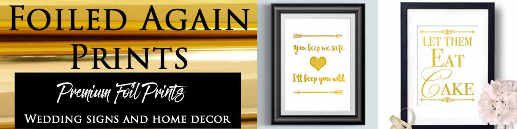 Gold foil prints premium wedding signs and by FoiledAgainPrints