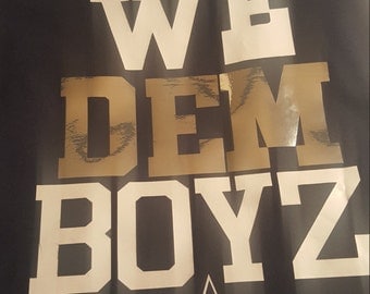 We dem boyz | Etsy