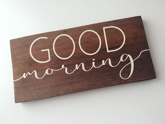 Good Morning Sign wood sign home decor wood wall art
