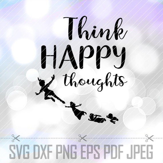 Think Happy Thoughts Peter Pan