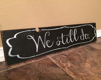 We still do sign | Etsy