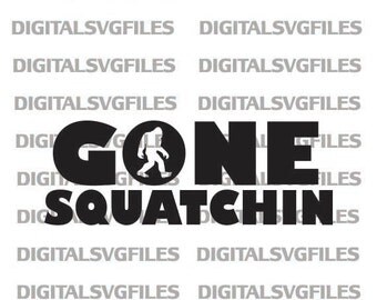 Gone squatchin | Etsy