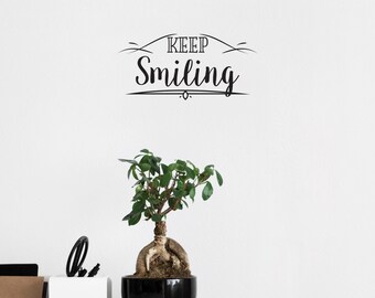 Keep smiling quote | Etsy