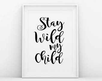Stay wild my child | Etsy