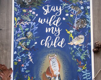 Stay wild my child | Etsy