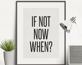 If not now then when | Etsy