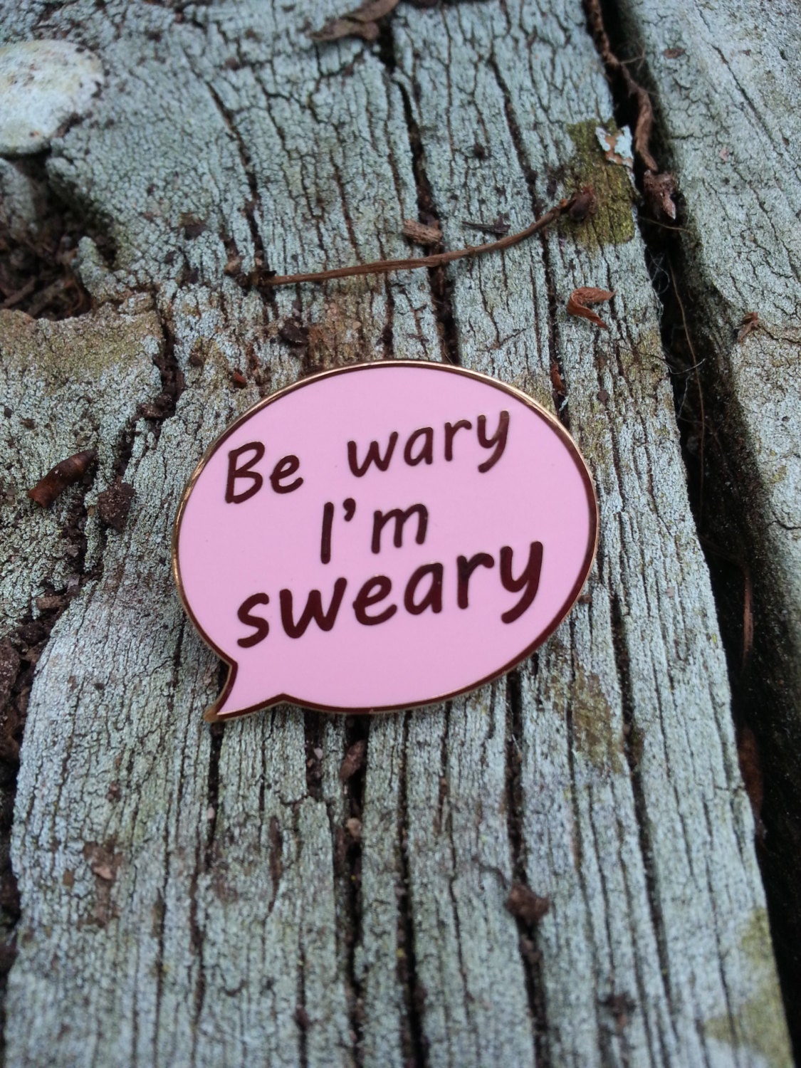 Be wary I'm sweary enamel lapel pin : enamel pin pin