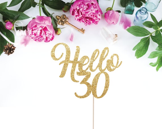 Hello 30 Cake Topper 30th Birthday Cake Topper 30 Cake