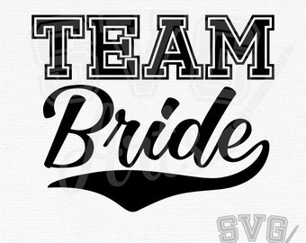 Team bride svg | Etsy