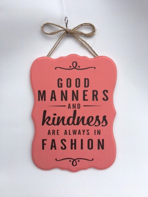Good Manners & Kindness Sign