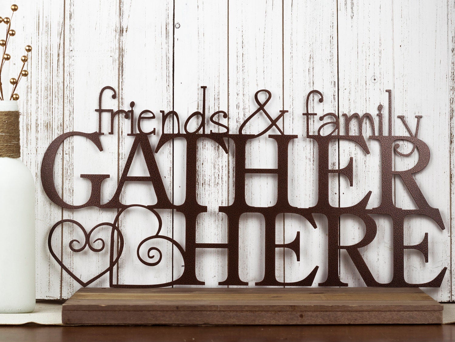 Friends & Family Gather Here Metal Sign Metal Wall Art
