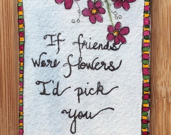 Friends were flowers | Etsy