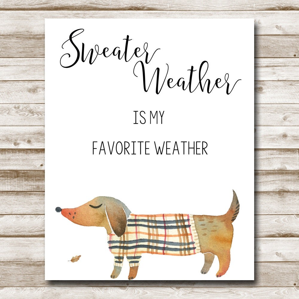 Sweater Weather Is My Favorite Weather Printable Home Decor