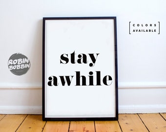 Stay awhile poster | Etsy