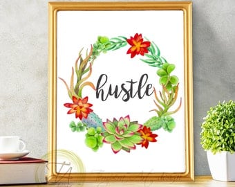 Hustle quote art Hustle and Shine girl boss wall art gift