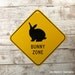 Rex Bunny Zone pet rabbit novelty sign aluminum 6