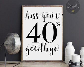 Kiss 40s goodbye | Etsy