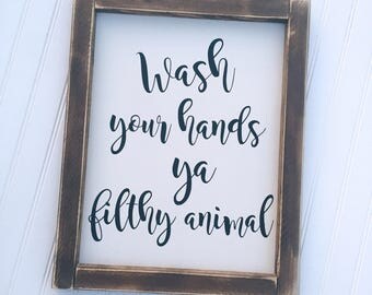 Ya filthy animal | Etsy