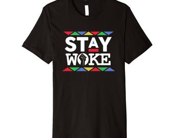 Stay woke shirt | Etsy