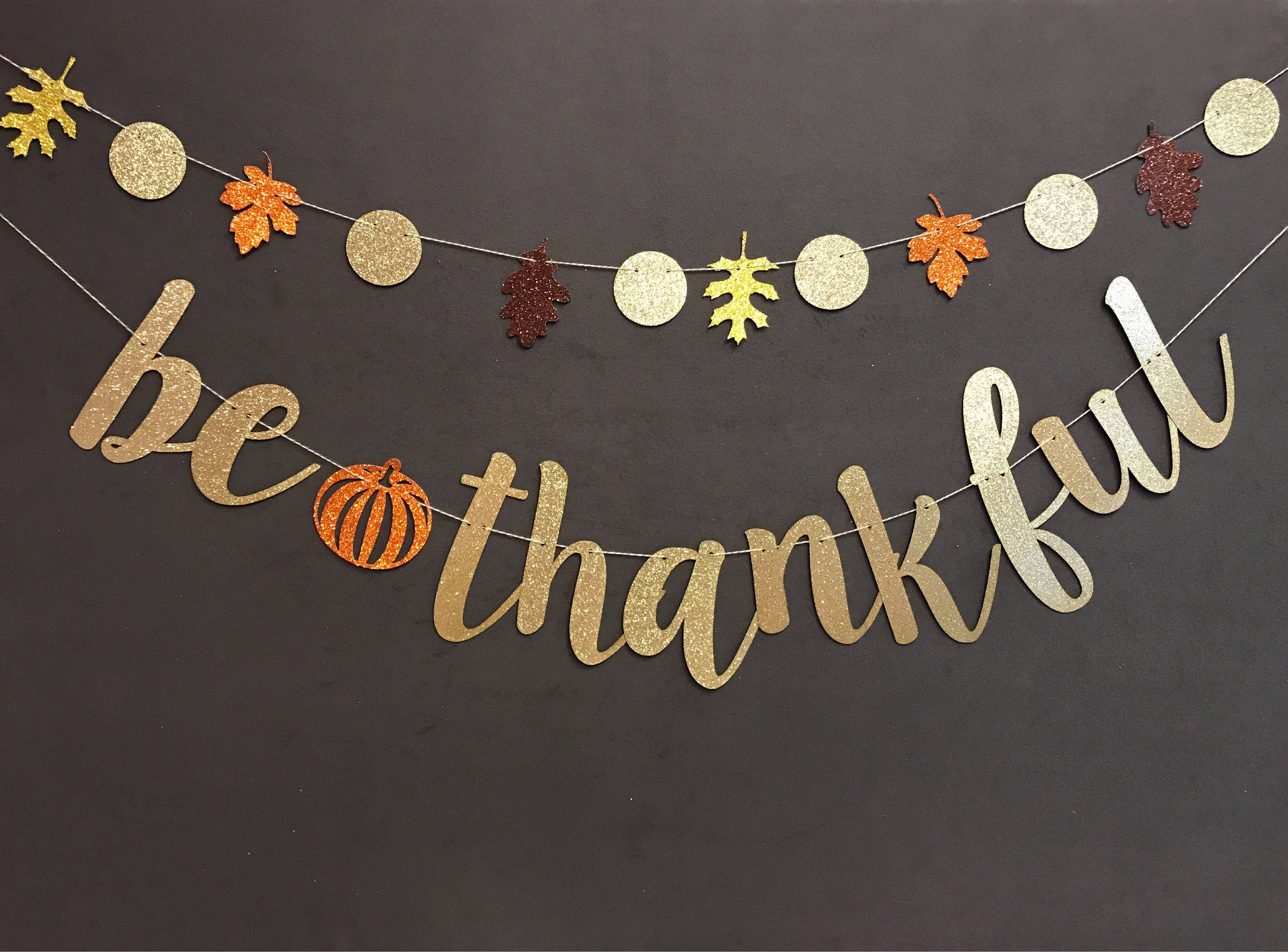 Be Thankful Banners/ Thanksgiving decorations/Fall