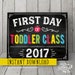 First Day of Toddler Class Sign First Day of Toddler Class